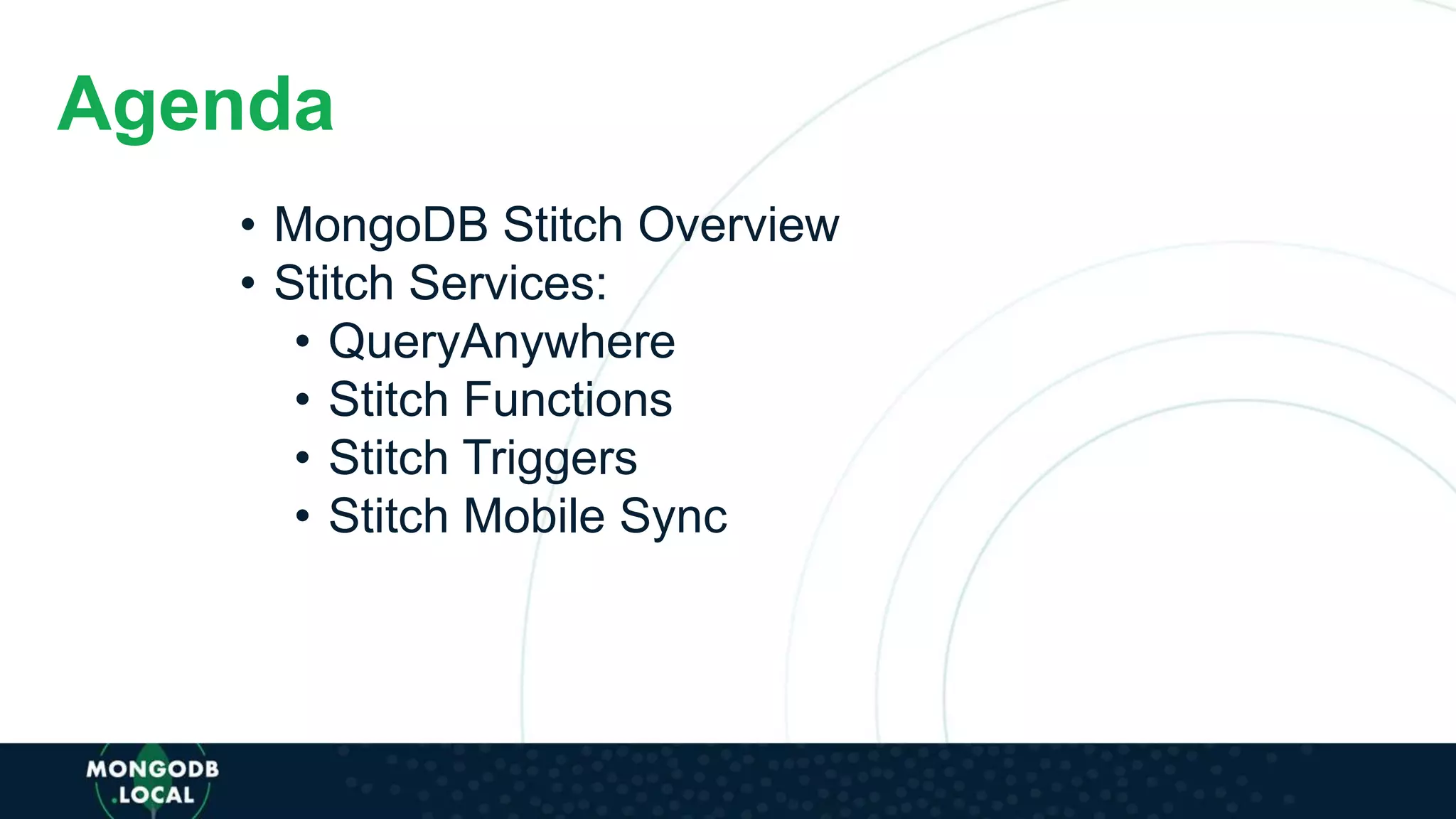 MongoDB.local Sydney: Evolving your Data Access with MongoDB Stitch | PPT