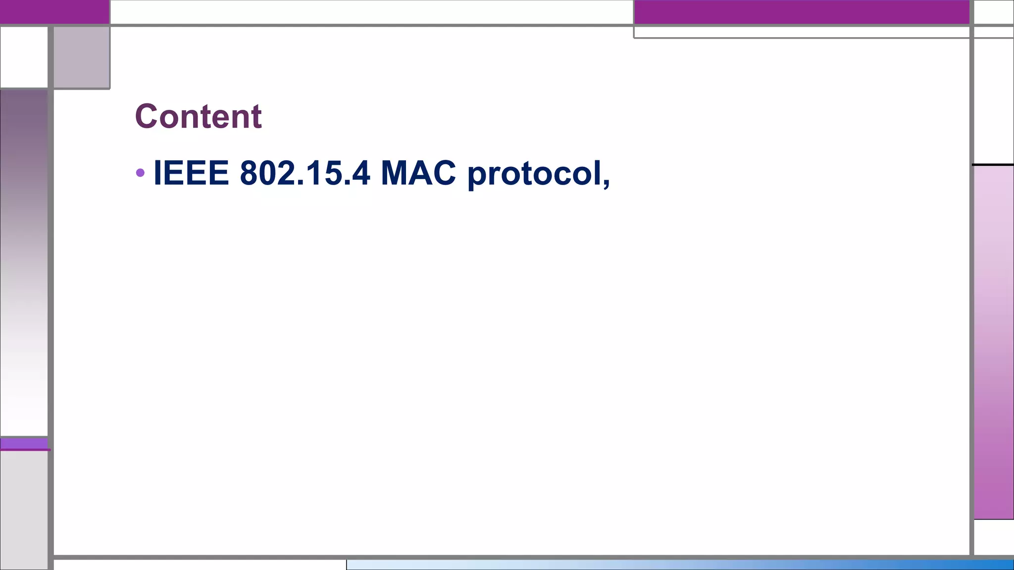 WSN-IEEE 802.15.4 -MAC Protocol | PPTX