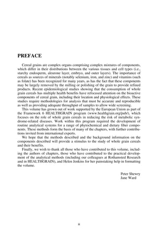 Analysis of bioactive components in small grain cereals Peter R. Shewry ...