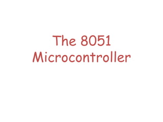 8051-MICROCONTROLLER all contents with diagram.ppt