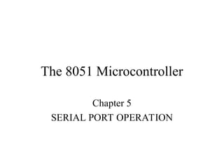 8051f.ppt microcontroller serial port operation | PPT