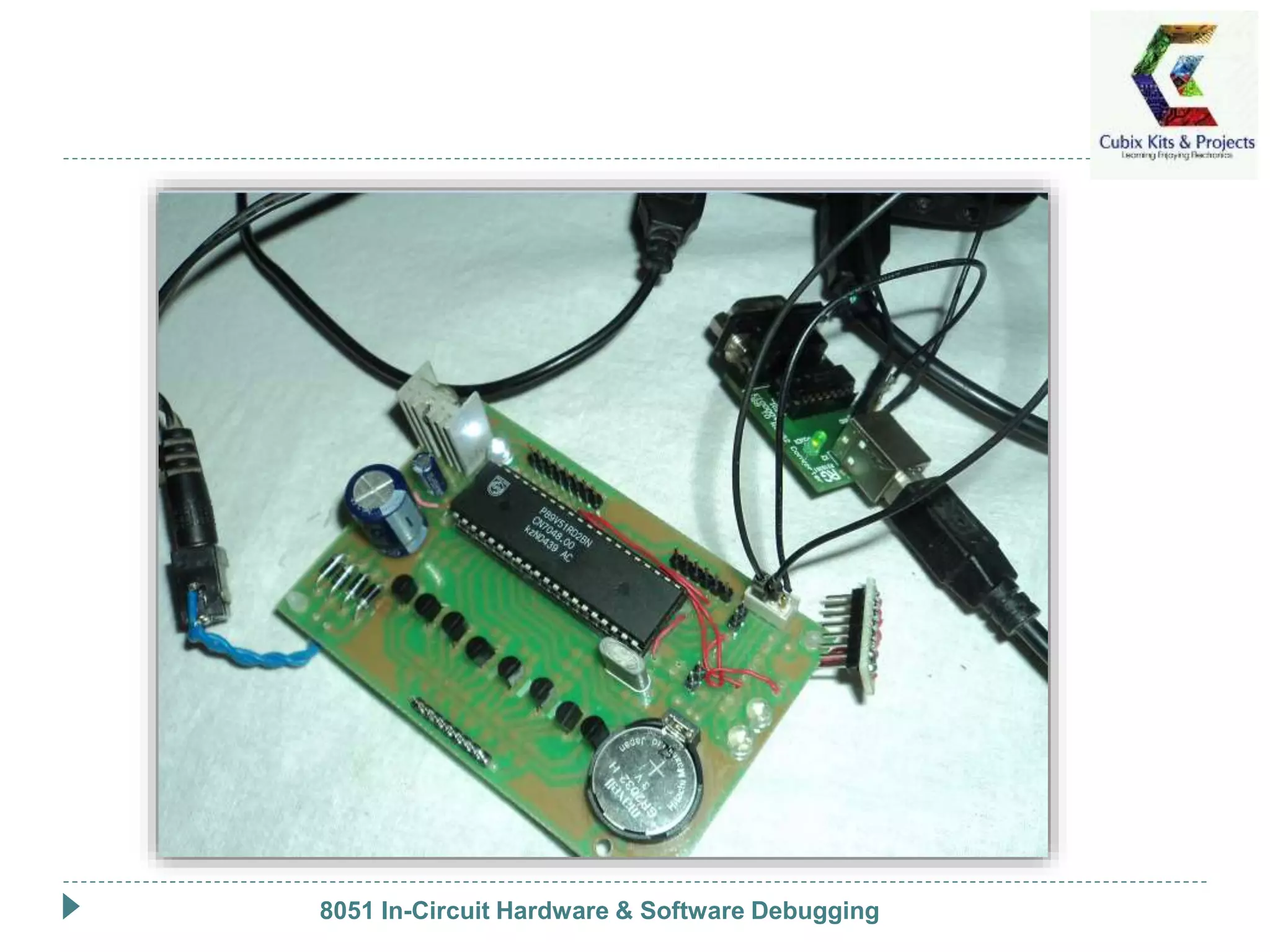 8051 In-Circuit Hardware & Software Debugging | PPT