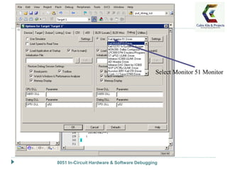 8051 In-Circuit Hardware & Software Debugging | PPT