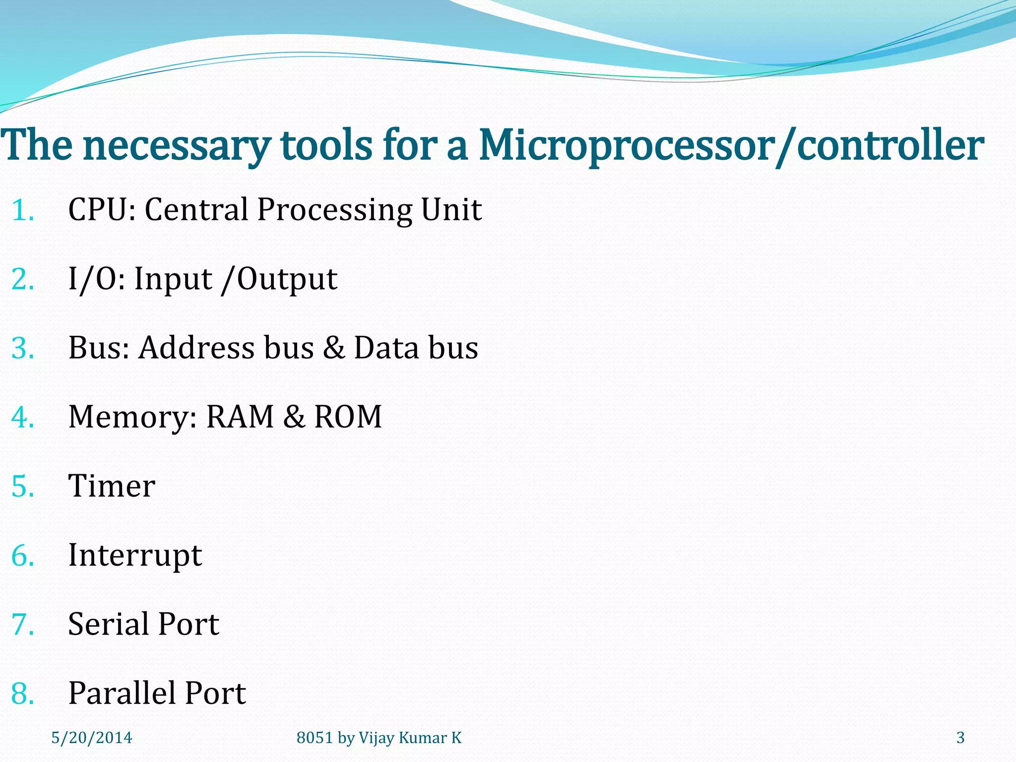 8051 microcontroller by K. Vijay Kumar | PPT
