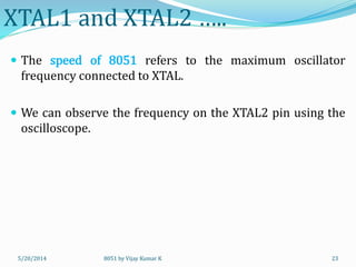 8051 microcontroller by K. Vijay Kumar | PPTX