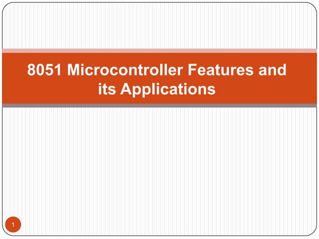 8051 microcontroller features | PPTX | Operating Systems | Computer Software and Applications