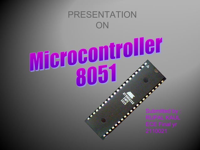 8051 microcontroller training (2) (sahil gupta 9068557926) | PPT