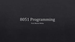 8051 Programming (1).pptx | Operating Systems | Computer Software and ...