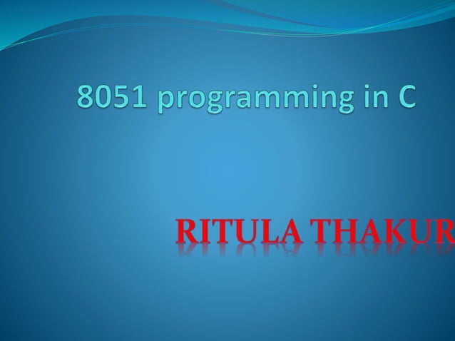 8051 programming in c | PPTX
