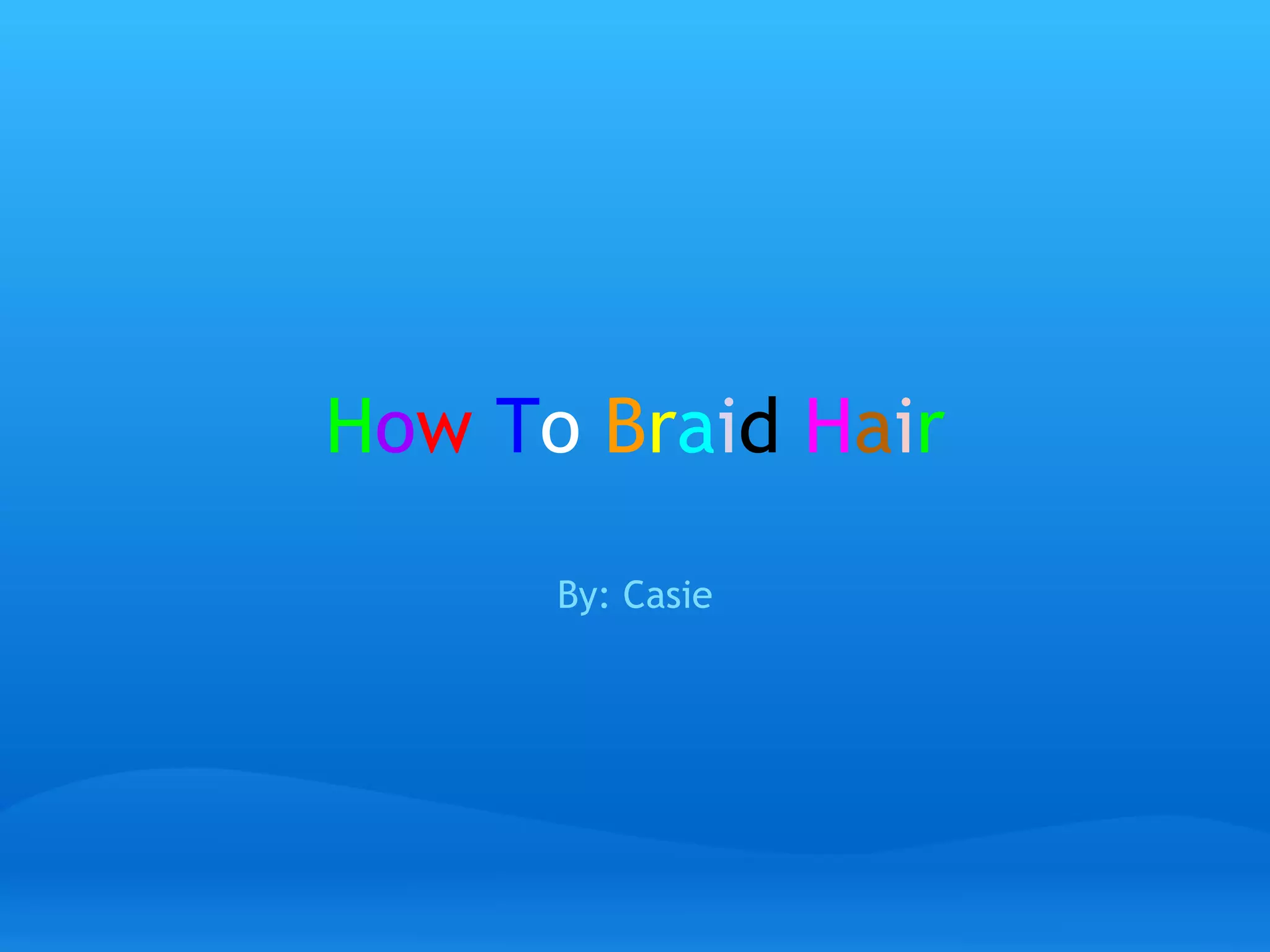 How To Braid Hair | PPT