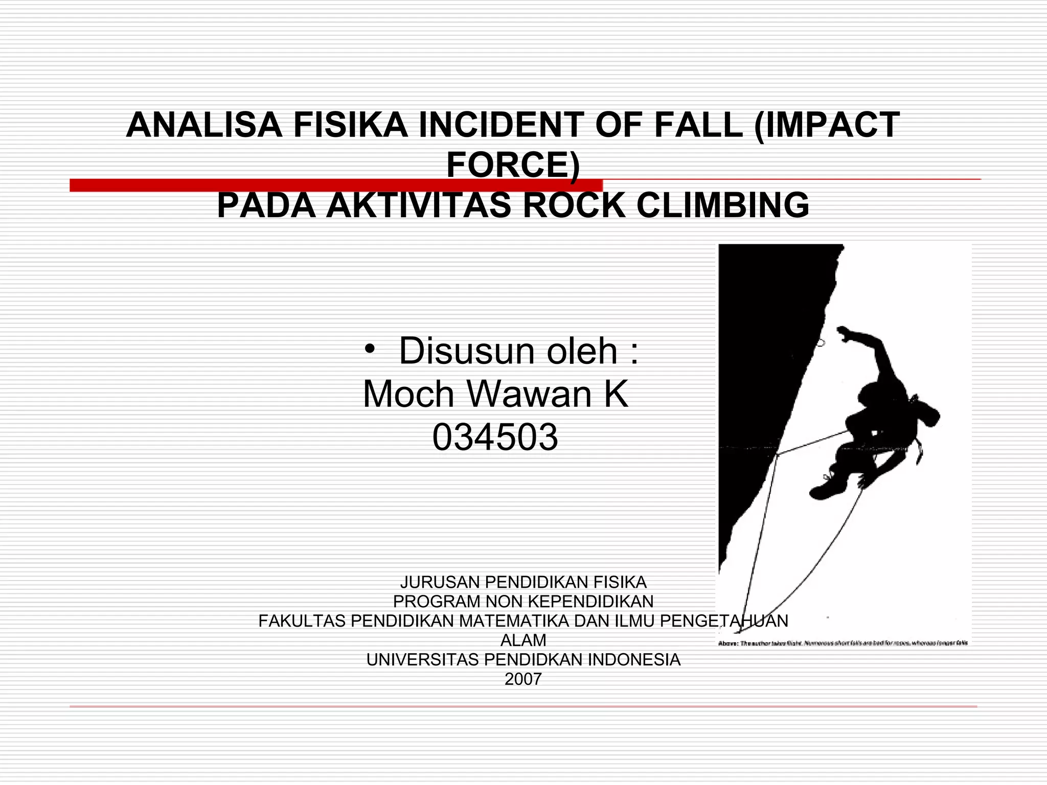 Proposal Awal Seminar Anlisis Fisika (Impact Force) pada Panjat tebing ...