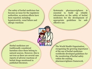 HERBAL PHARMACOVIGILANCE ppt - Copy | PPTX