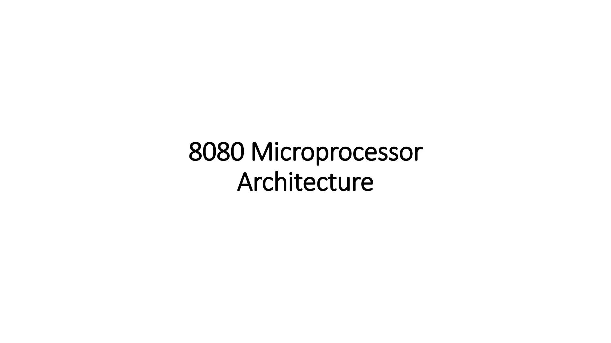 Discussion on 8080 Microprocessor_r1 - Everyting you need to know.pptx