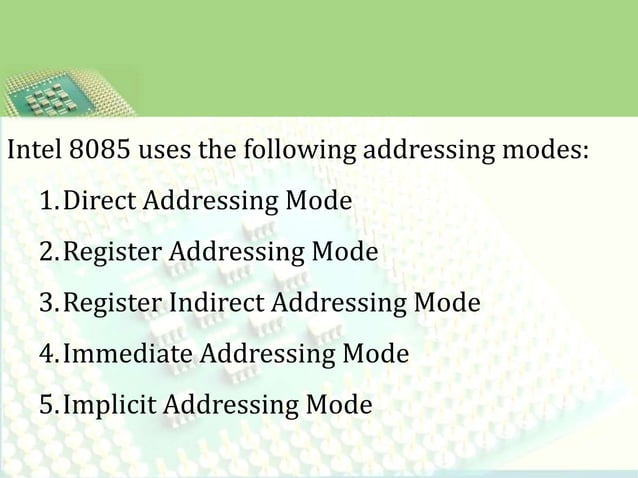 8085 addressing modes | PPTX | Operating Systems | Computer Software and Applications
