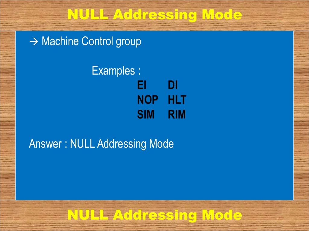 Addressing Modes of 8085 Microprocessor. Addressing Modes of 8085 Microprocessor.