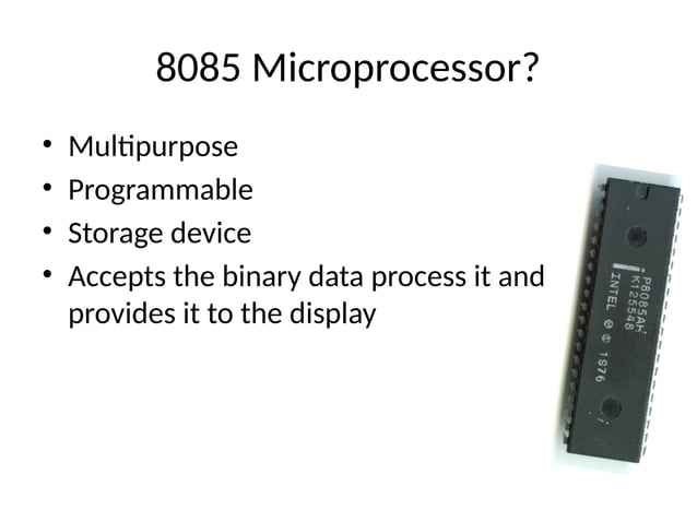 8085 microprocessor and its INTRODUCTION.pptx