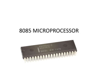 8085 microprocessor | PPTX