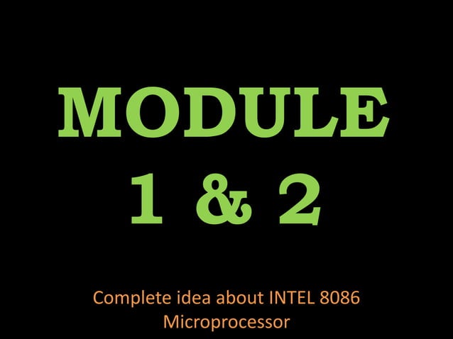 8086 module 1 & 2 work | PPT