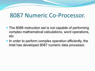 8087 numeric co-processor | PPTX