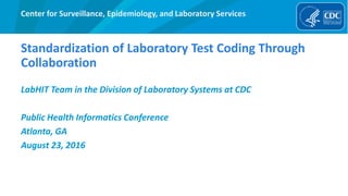 2016 Standardization of Laboratory Test Coding - PHI Conference | PPT