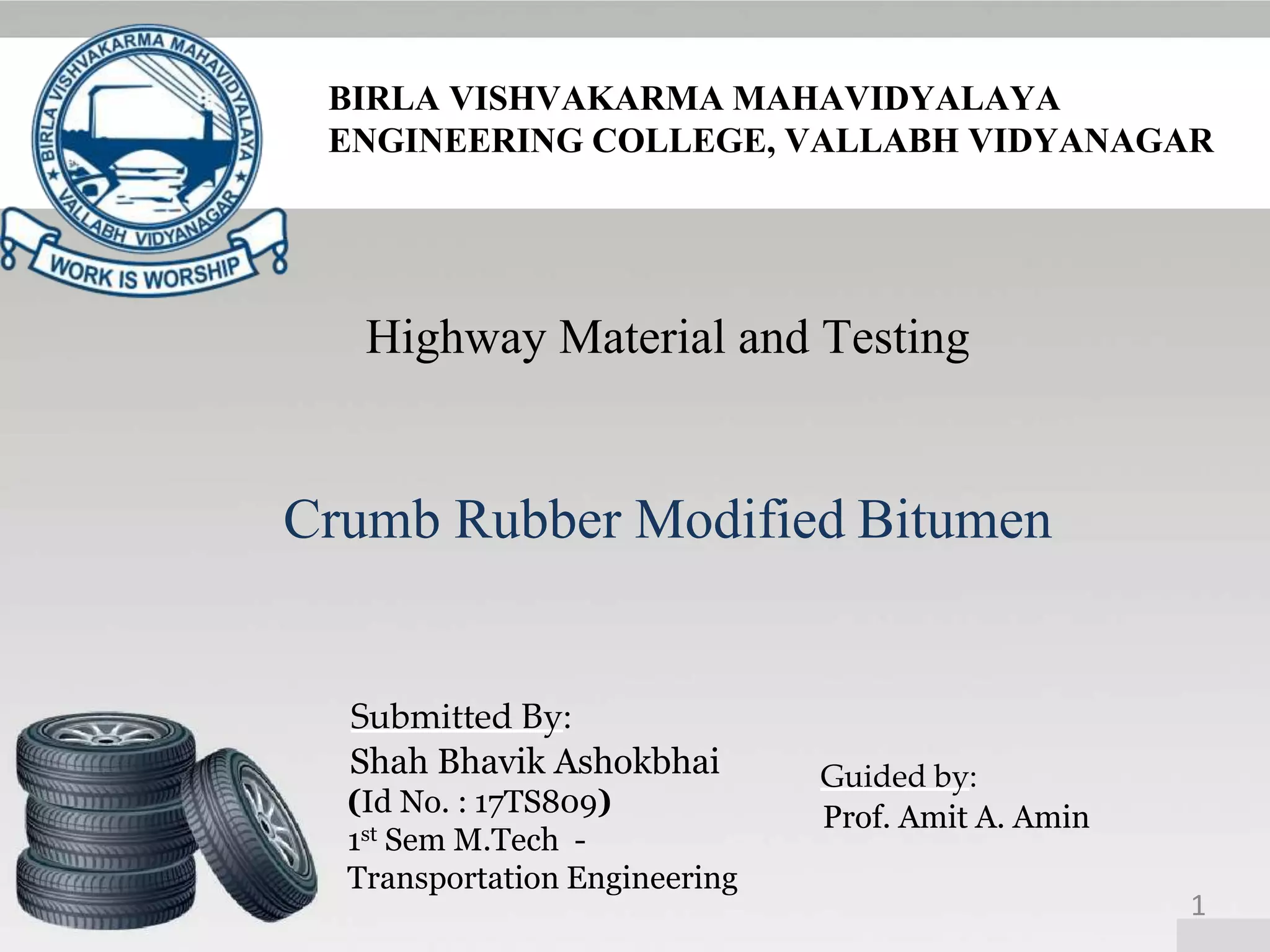 Crumb rubber modified bitumen | PPTX