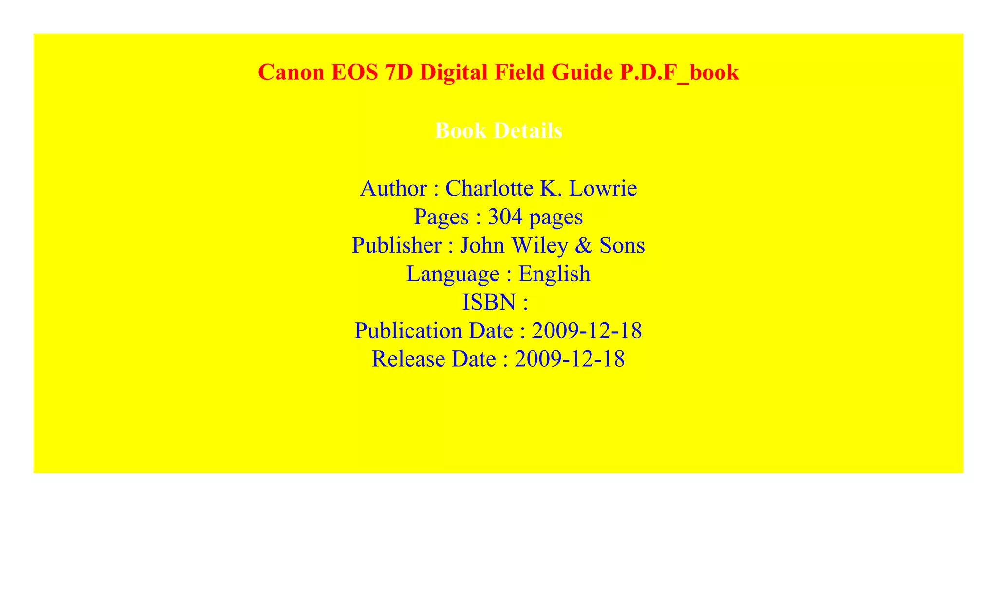 Canon EOS 7D Digital Field Guide P.D.F_book | PDF