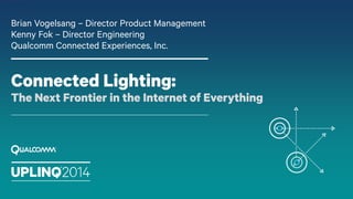 Connected Lighting: The Next Frontier in the Internet of Everything | PDF
