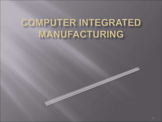 81-computer_integrated_manufacturing_.ppt