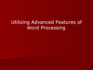 utilizing advanced feature word processing .ppt