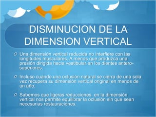 DIMENSION VERTICAL EN ODONTOLOGIA, DIMENSION VERTICAL | PPTX