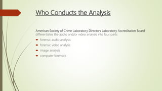 Audio and Video Forensics | PPTX