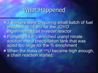 Tokai-Mura Criticality Accident: Neutron Dose Assessment | PPT