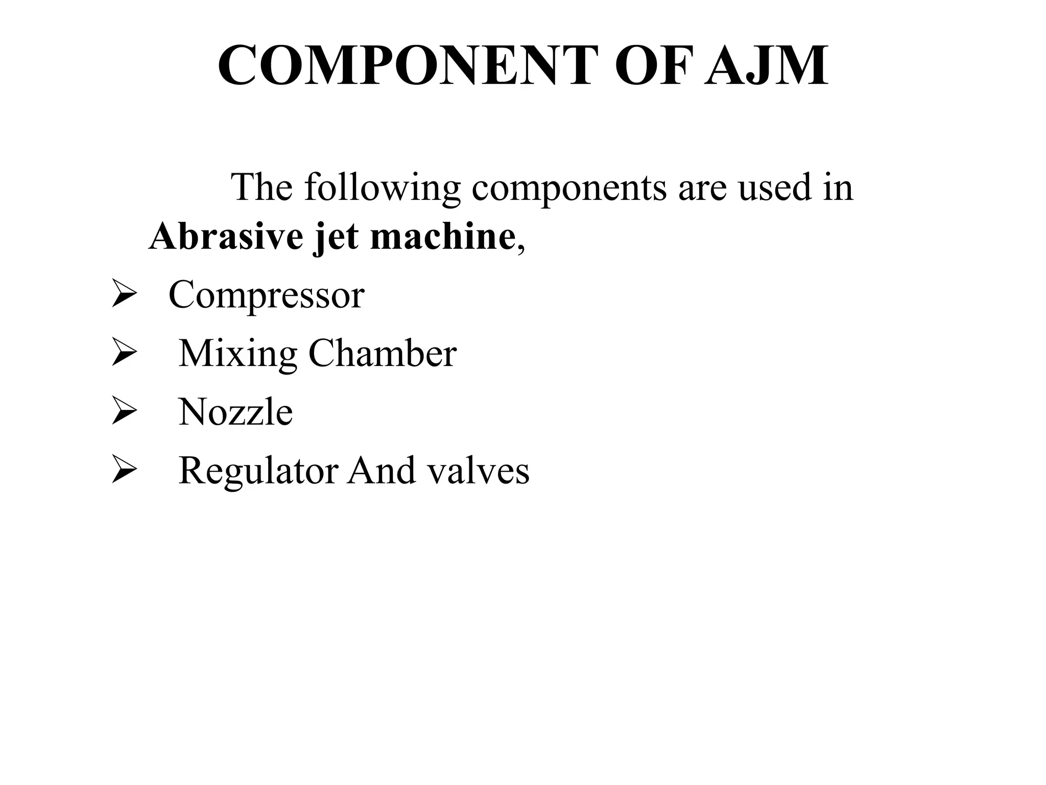 ABRASIVE JET MACHINING | PPT
