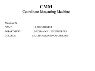 COORDINATE MEASURING MACHINE | PPT