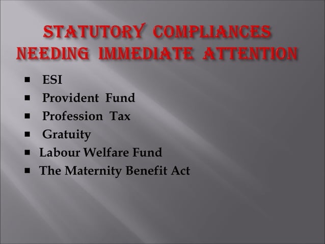 Statutory compliances _ppt made by HP HR | PPT | Government Support and ...