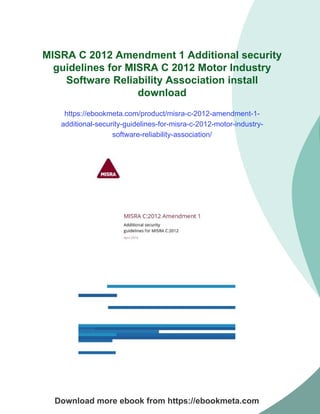 MISRA C 2012 Amendment 1 Additional security guidelines for MISRA C ...