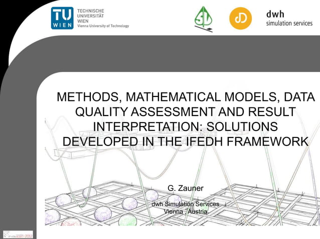 METHODS, MATHEMATICAL MODELS, DATA QUALITY ASSESSMENT AND RESULT INTERPRETATION: SOLUTIONS ...