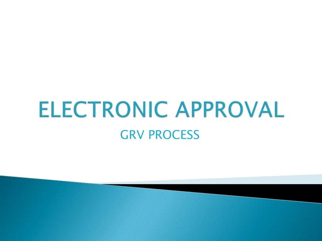 ELECTRONIC APPROVAL | PPTX | Technology & Computing