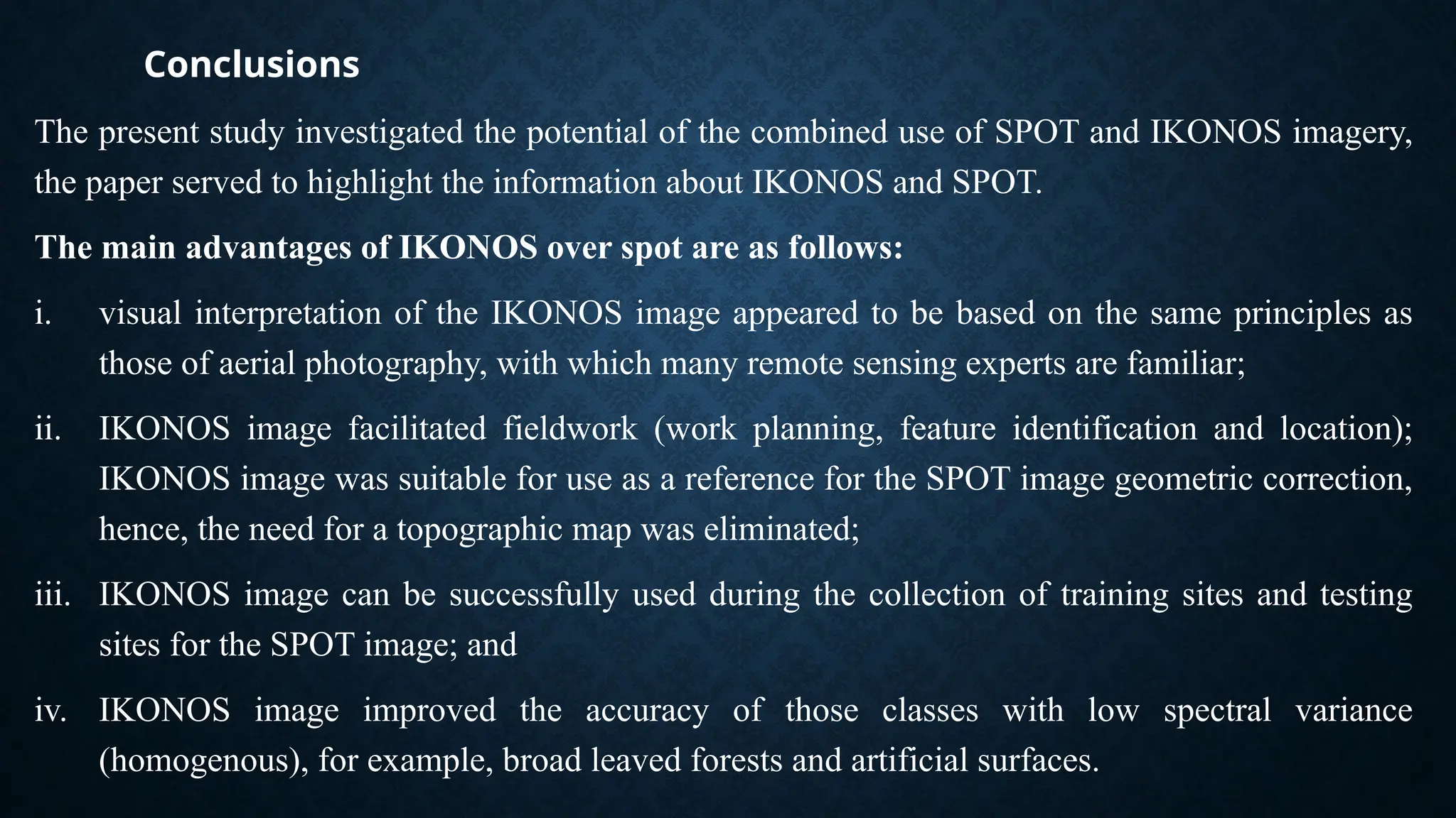 Application of ikonos, spot and landsat imagery | PPTX