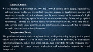 Application of ikonos, spot and landsat imagery | PPTX