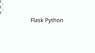 Flask and Introduction to web frameworks | PPTX