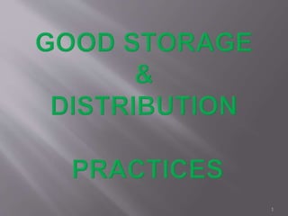 GMP Training-Good Storage & Distribution | PPT