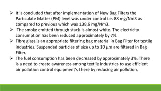 EFFICIENCY OF BAG FILTER IN REDUCING SPM LEVEL | PPT