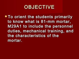 81 mm mortar | PPT | Arms & Ammunition | Sensitive Topics