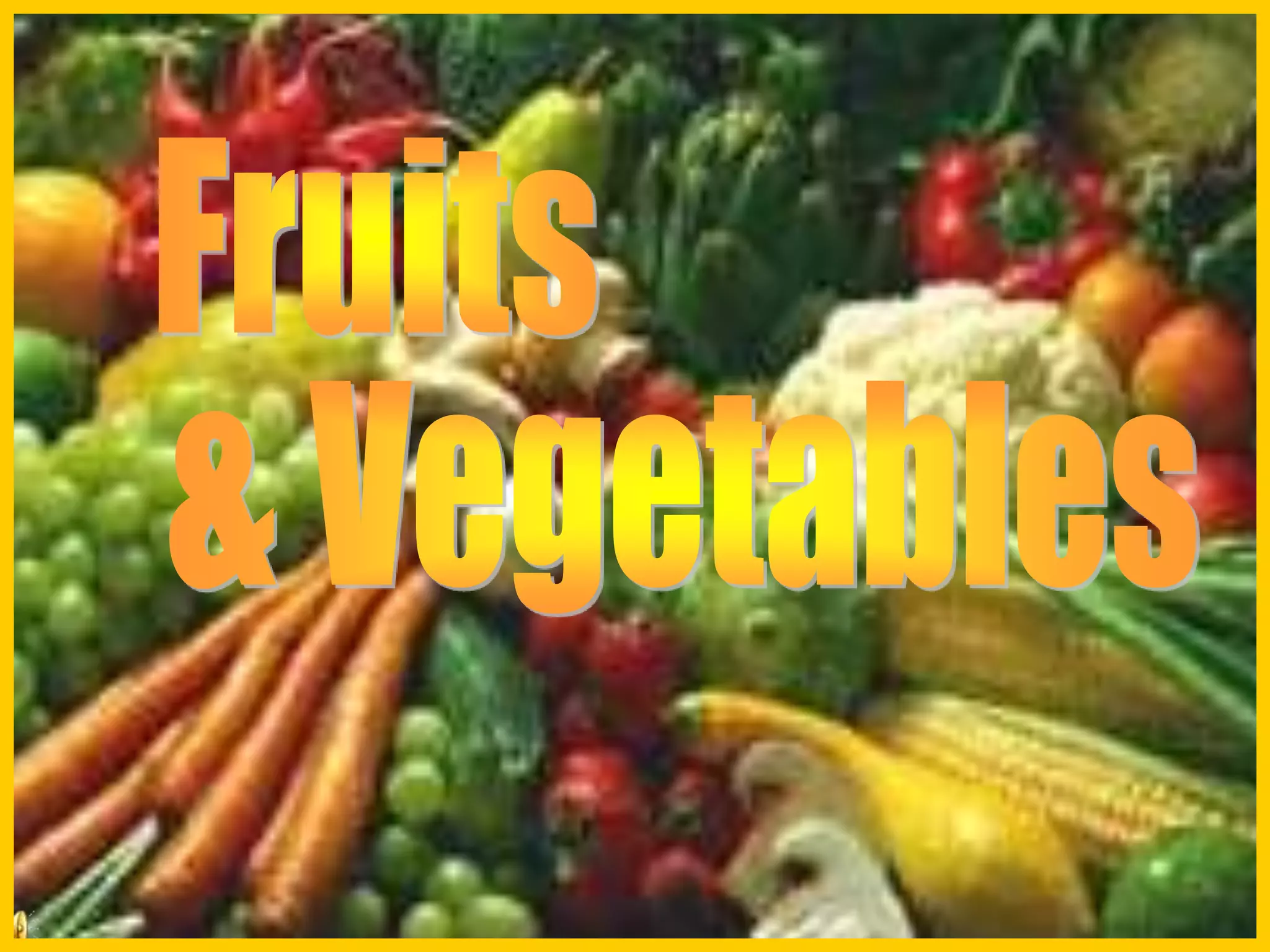 82-Fruits-Vegetables.ppt
