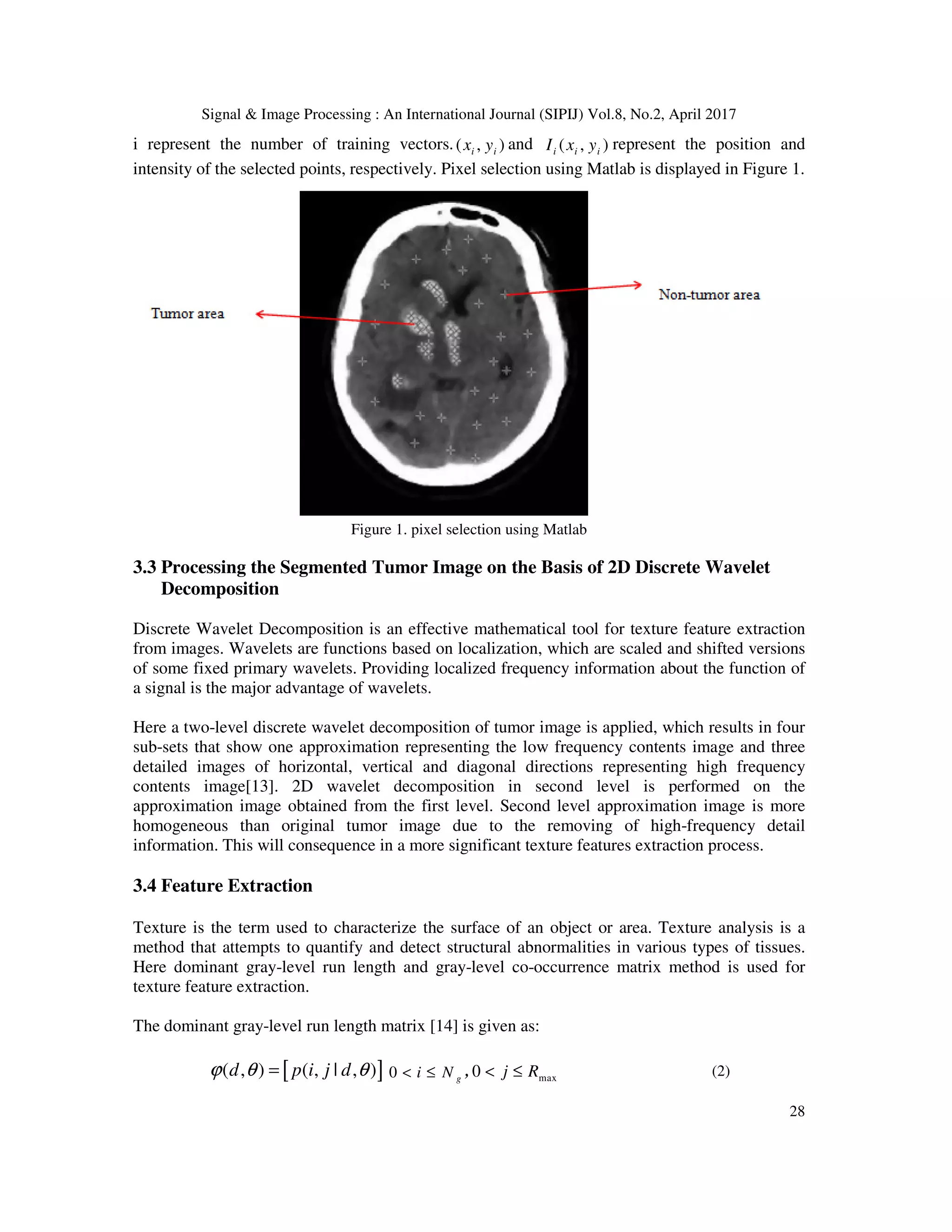 MALIGNANT AND BENIGN BRAIN TUMOR SEGMENTATION AND CLASSIFICATION USING SVM WITH WEIGHTED KERNEL ...