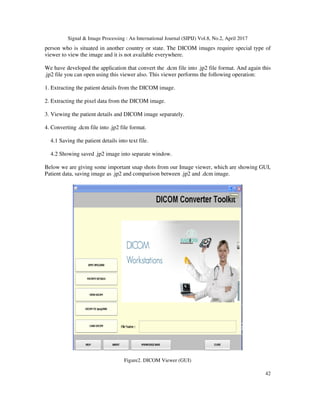 TO DEVELOP A DICOM VIEWER TOOL FOR VIEWING JPEG 2000 IMAGE AND PATIENT INFORMATION | PDF