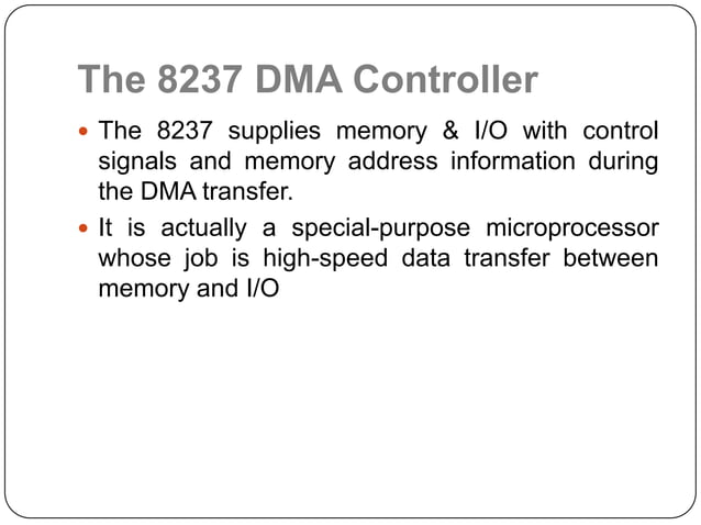8237 dma controller | PPTX | Computer Peripherals | Computing