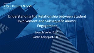 Student Involvement and Alumni Engagement - CASE 2016 | PDF
