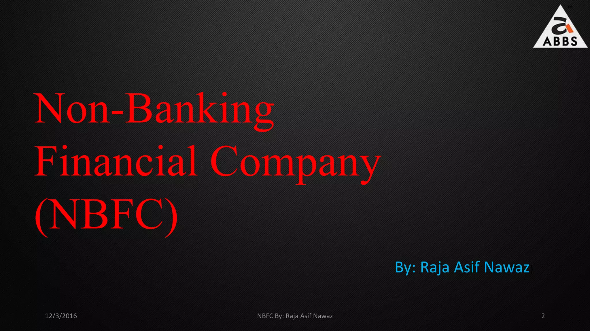 Non-Banking Financial Company (NBFC) | PPTX